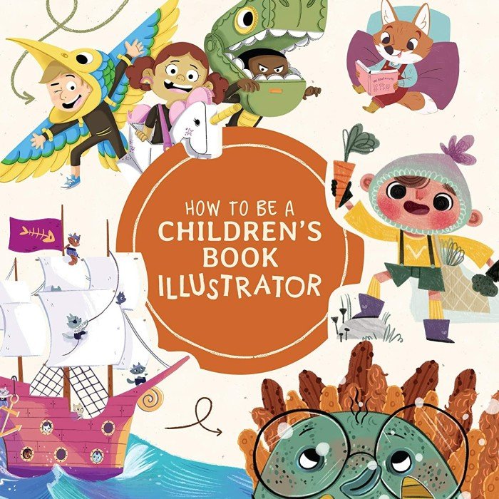 How to Be a Children Book Illustrator Guide to Visual Storytelling ...